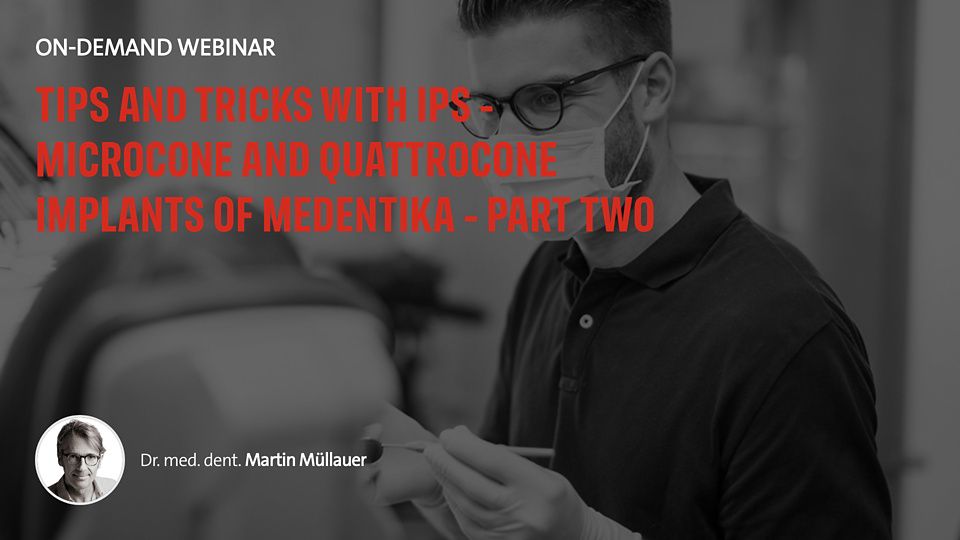 Tips and tricks with IPS - MICROCONE and QUATTROCONE Implants of ...