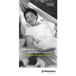 Flyer - Mehr als ein zahnfarbenes Implantat | Straumann Group ...