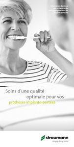 Flyer Optimale Pflege für Ihre implantatgetragenen Zähne | Straumann ...